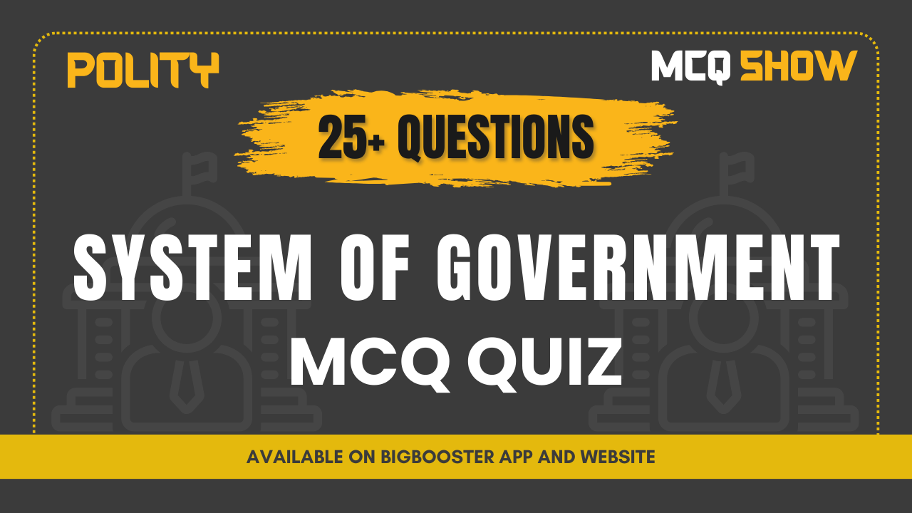 25+ Most Important System of Government (Polity) MCQs with Answers ...